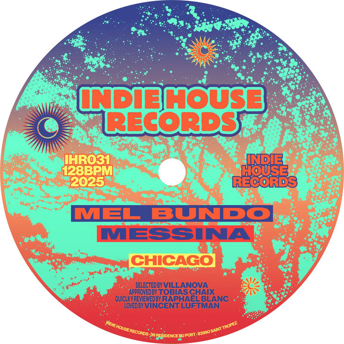 Chicago | Mel Bundo, MESSINA. | Indie House Records