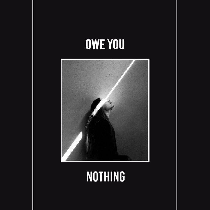 Owe You Nothing | RELTΔ