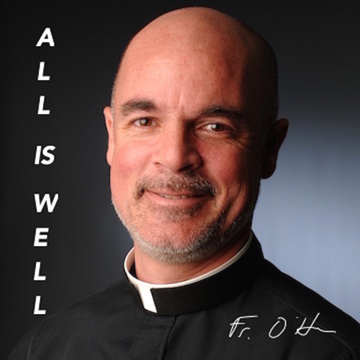 All is Well | Father Keith O'Hare