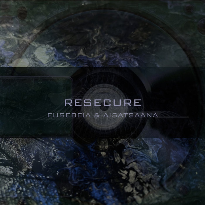 Resecure | Eusebeia & Aisatsaana, Umai Records | UMAI REC.