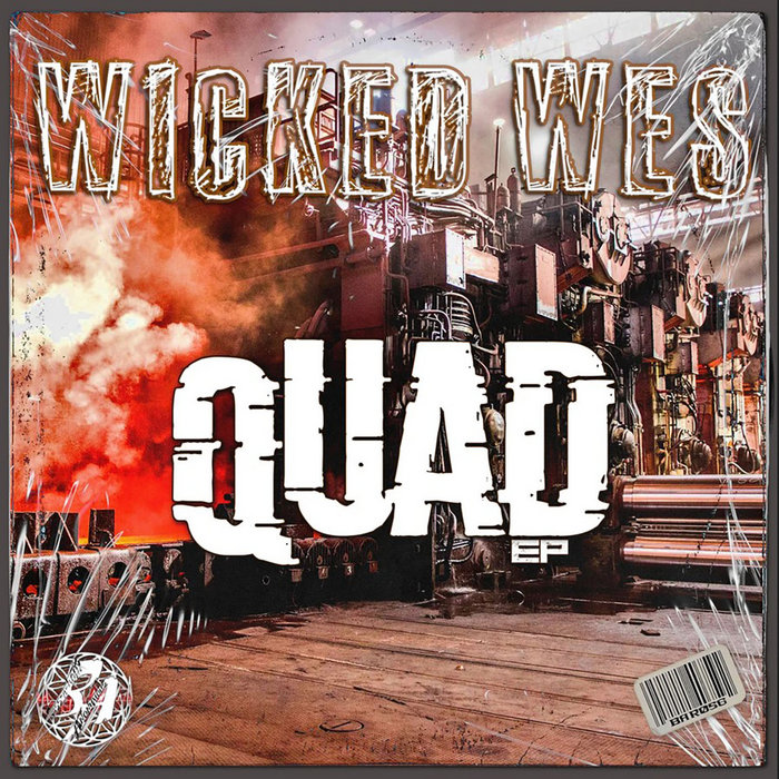 Wicked Wes - Quad (EP) | Wicked Wes