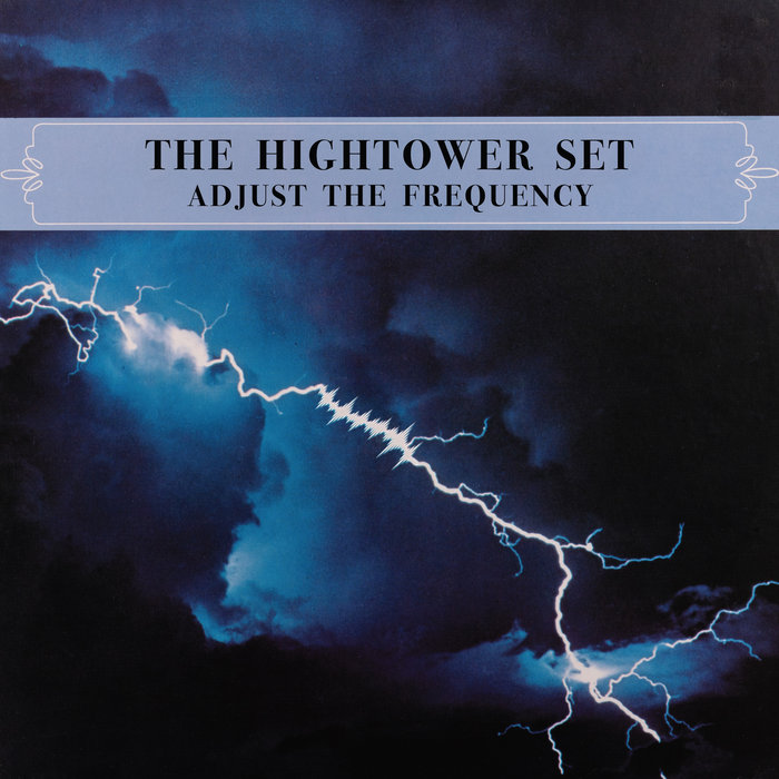 Adjust The Frequency | The Hightower Set