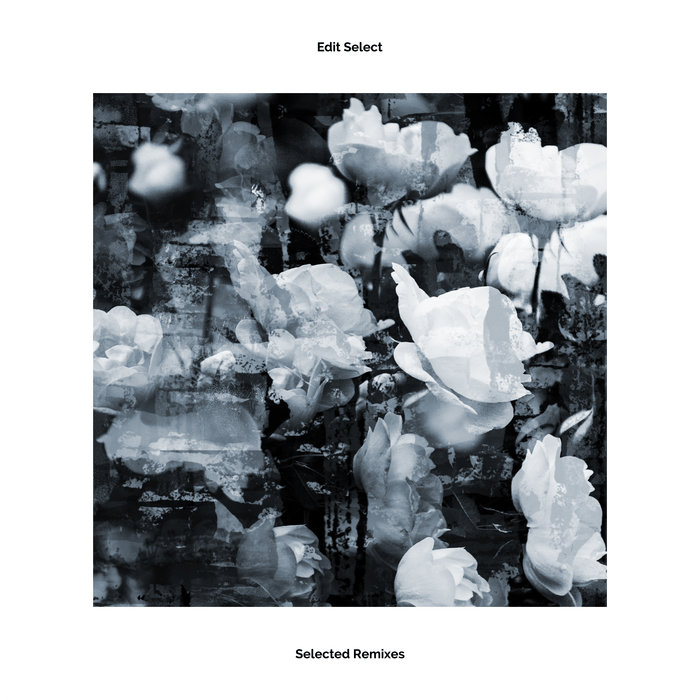 Selected Remixes | Edit Select