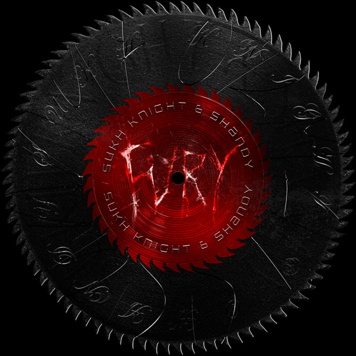 Fury EP | Sukh Knight & Shandy | Sukh Knight