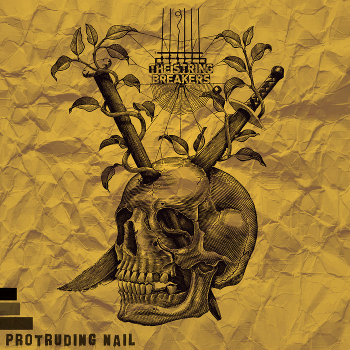 Protruding Nail | The String Breakers