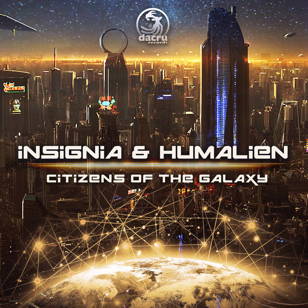 Citizens Of The Galaxy | Insignia & Humalien (Dacru Records) | Dacru ...