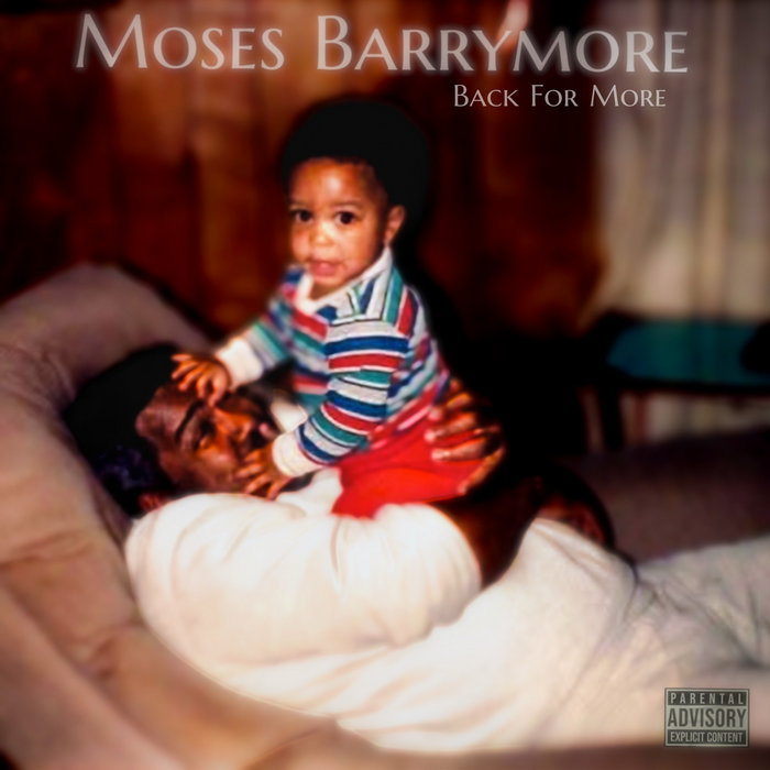 Back For More | Moses Barrymore