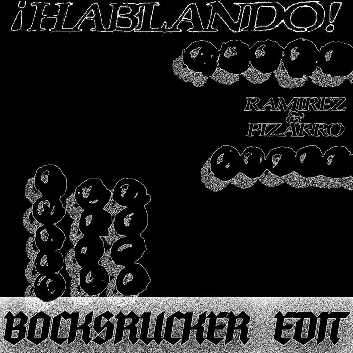 Ramirez & Pizarro - Hablando! (Bocksrucker Edit) | Bocksrucker