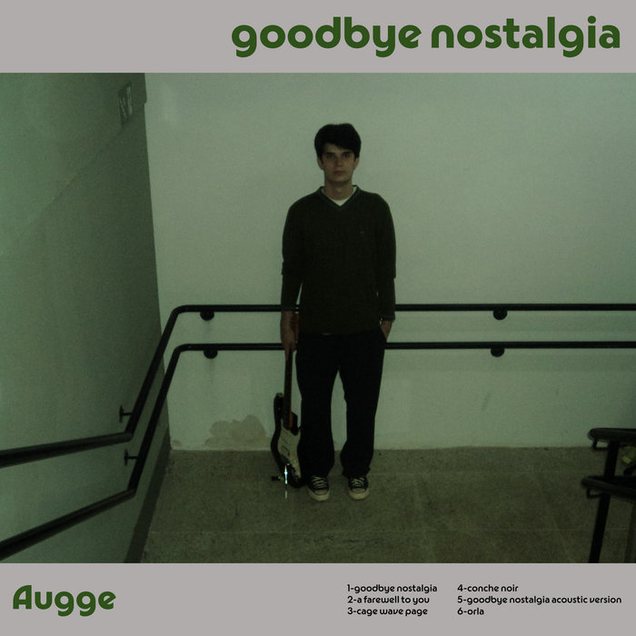 goodbye nostalgia | Augge