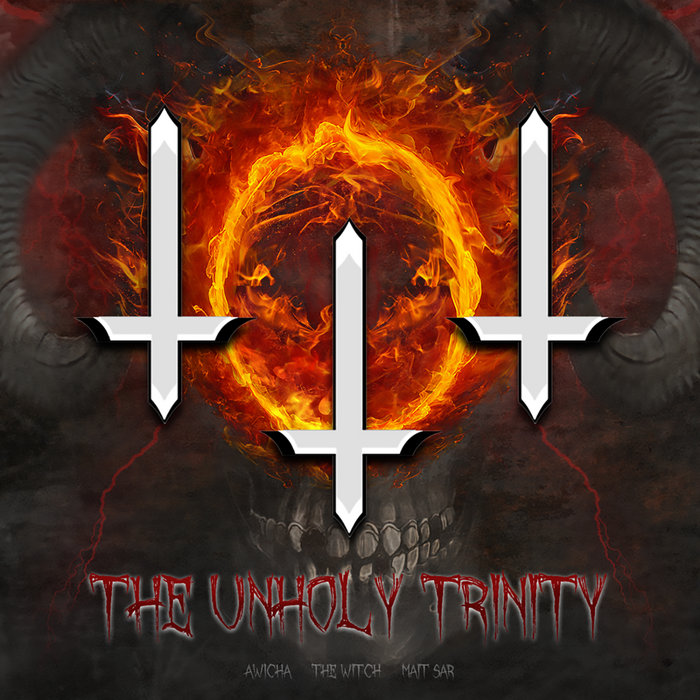 The Unholy Trinity (Split Album) | Awicha, The Witch, Mait Sar | Awicha