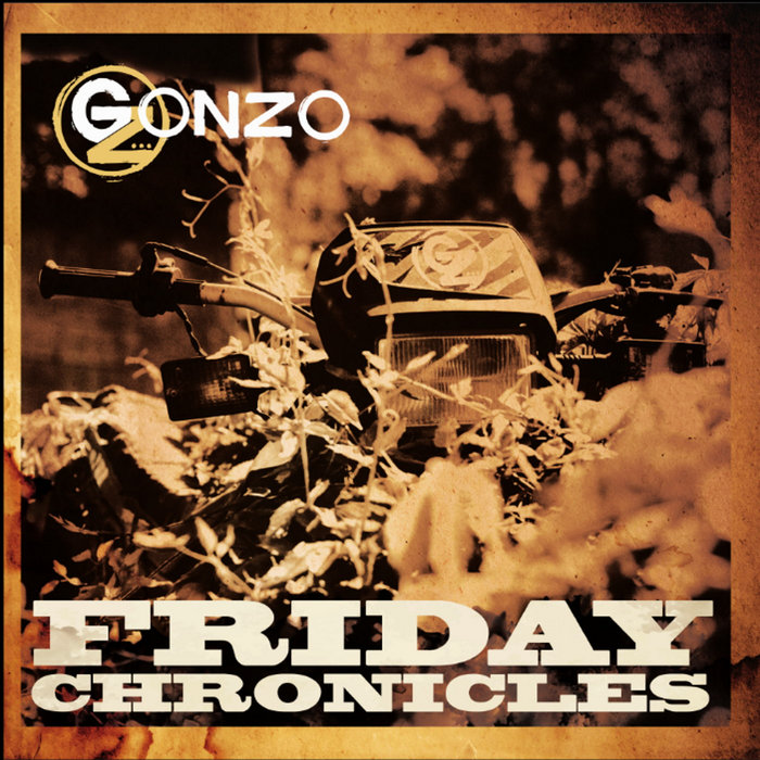Friday Chronicles | GONZO groupe rock