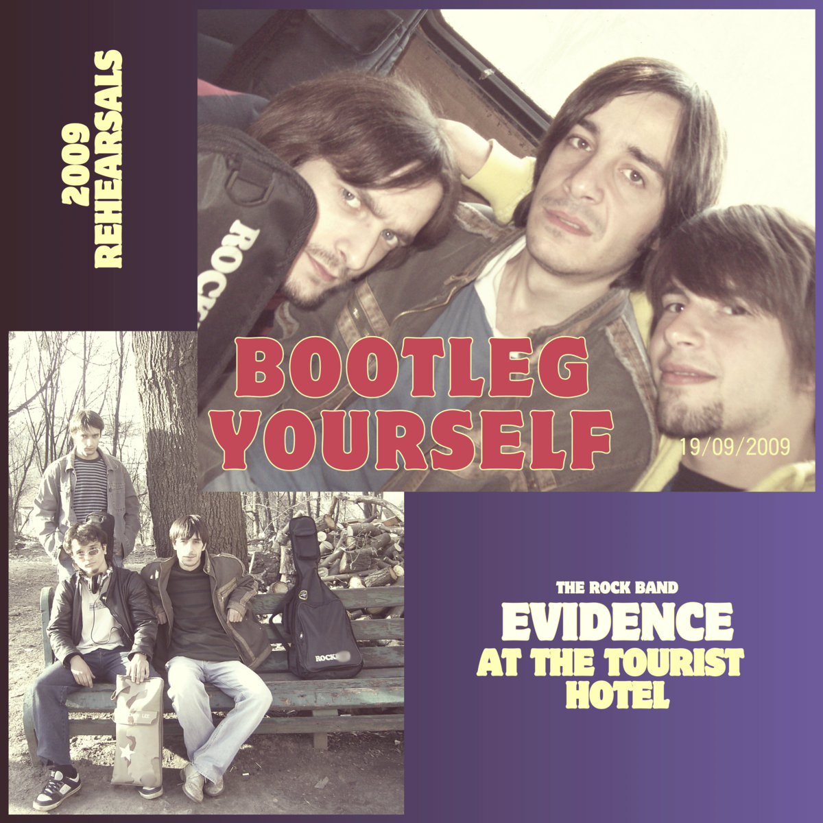 Bootleg Yourself (The Rock Band Evidence At The Tourist Hotel) | The ...