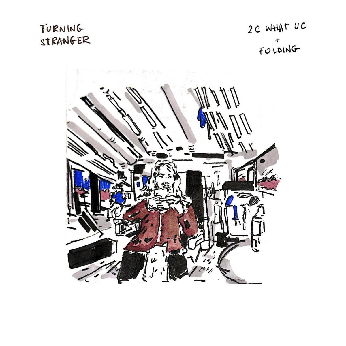 2C What UC / Folding | Turning Stranger