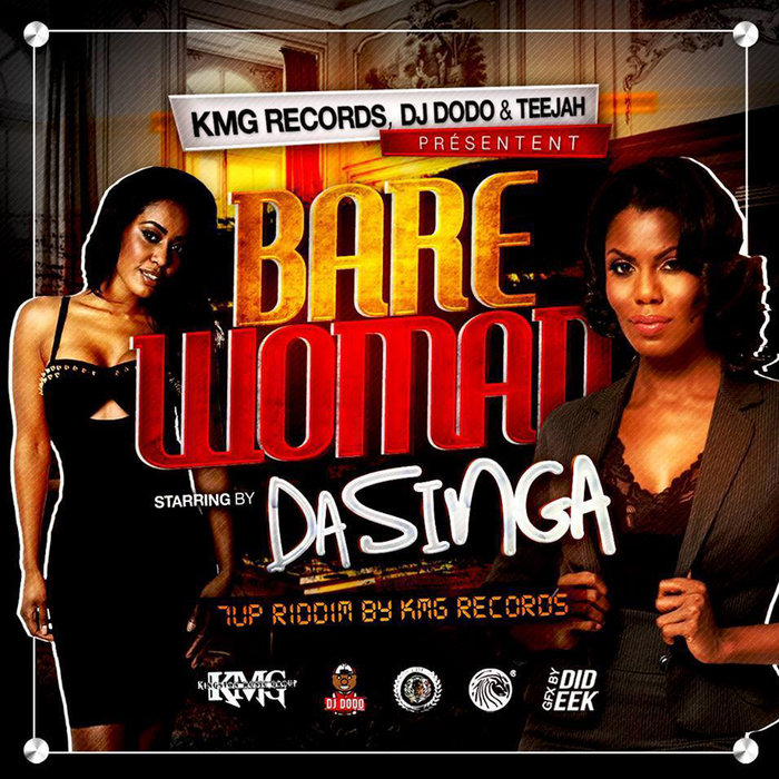 BARE WOMAN | DASINGA | Famillia Sound Productions