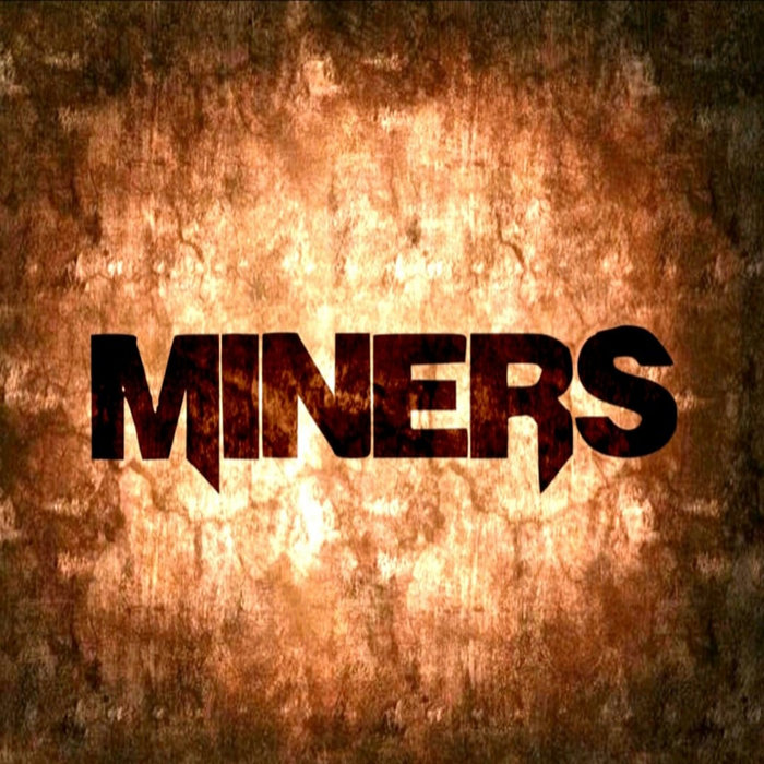 Miners | Miners Band