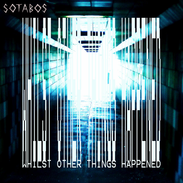 Whilst Other Things Happened | SOTABOS
