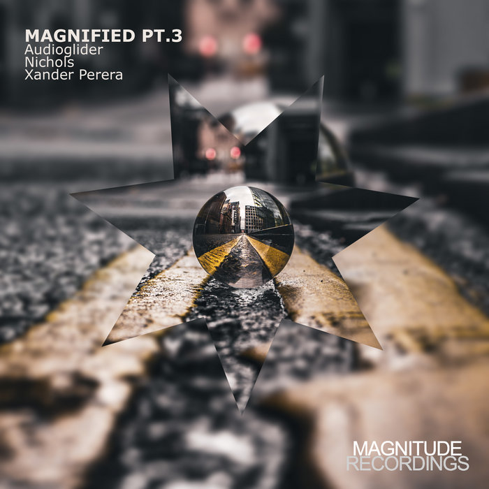 Magnified Pt. 3 | Nichols / Audioglider / Xander Perera | Manual Music