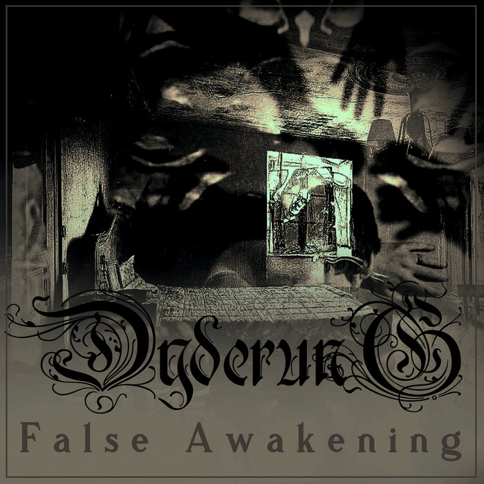 False Awakening | Dyderung