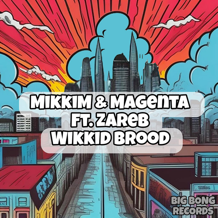 MikkiM & Magenta Ft. Zareb - Wikkid Brood | MikkiM