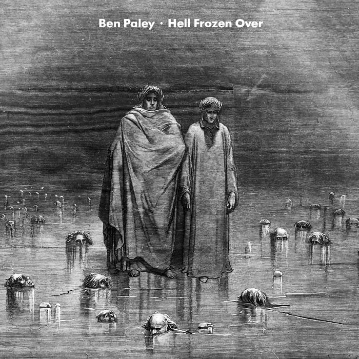 Hell Frozen Over | Ben Paley