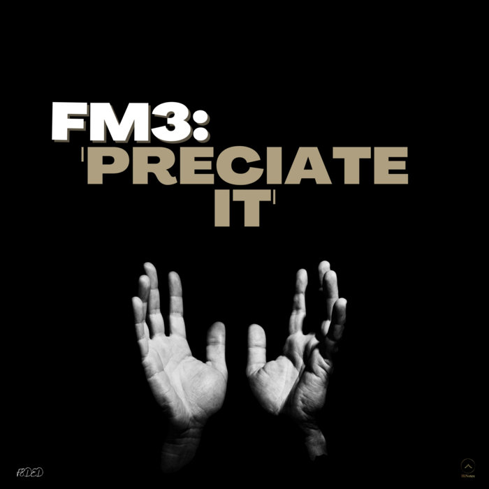 FM3: 'Preciate It | F8ded
