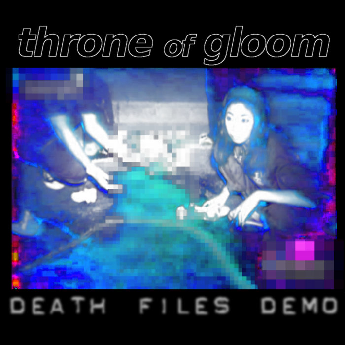DEATH FILES DEMO | THRONE OF GLOOM | CATEGORY III