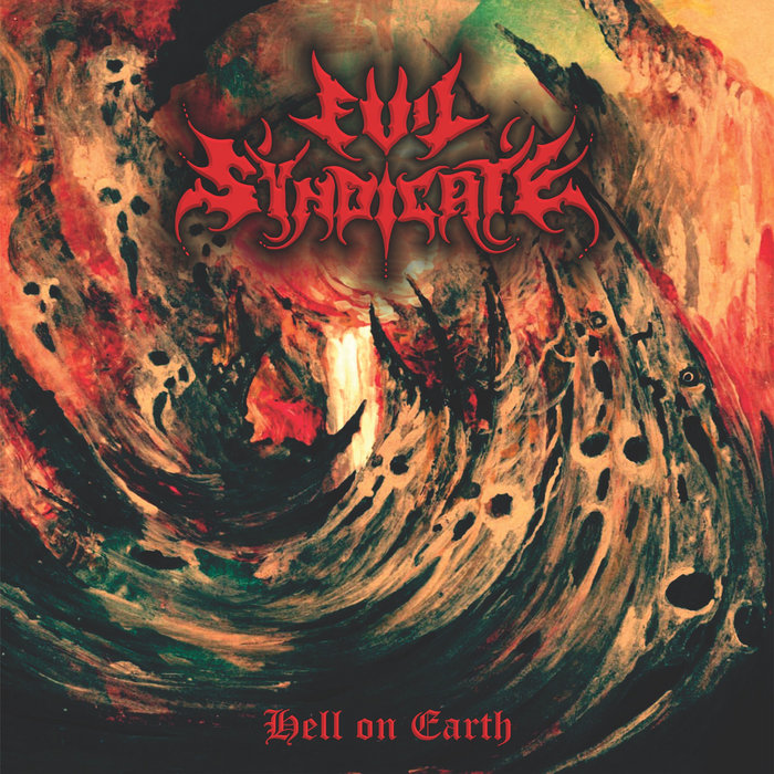 Hell on Earth | Evil Syndicate