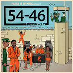 54-46 (Was My Number) Riddim - Volume 01 | Flash it Up Music