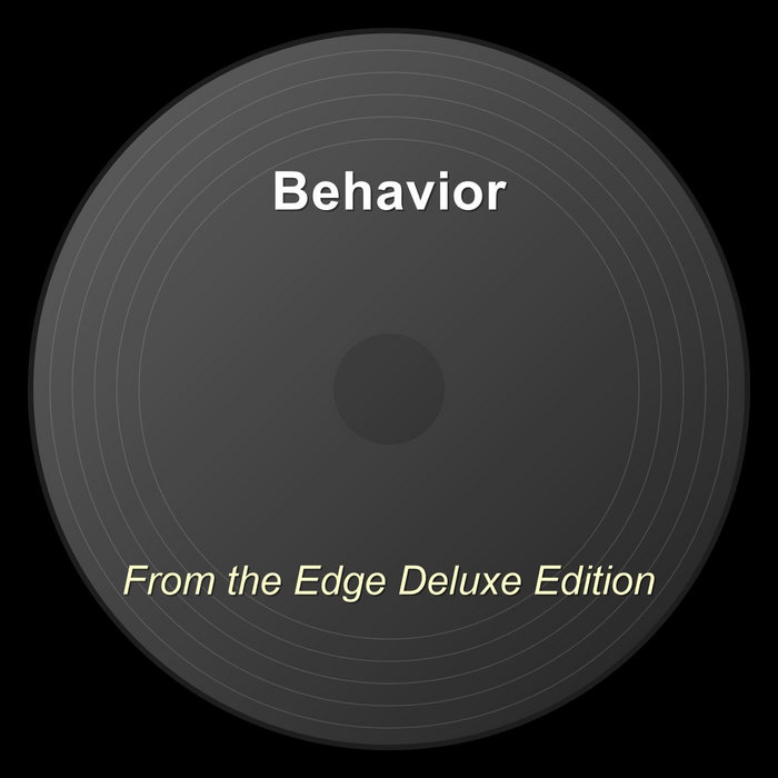 From the Edge Deluxe Edition | Behavior (2)