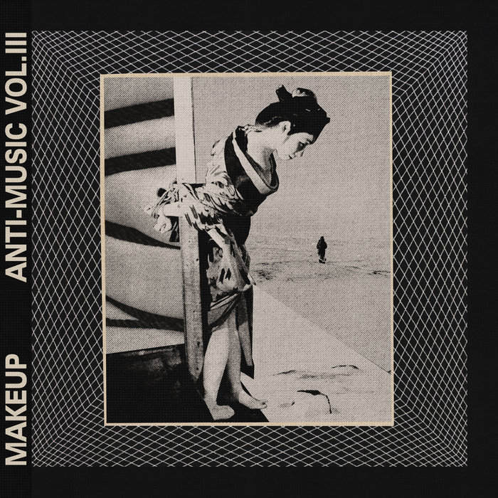 ANTI-MUSIC VOL.III | Makeup