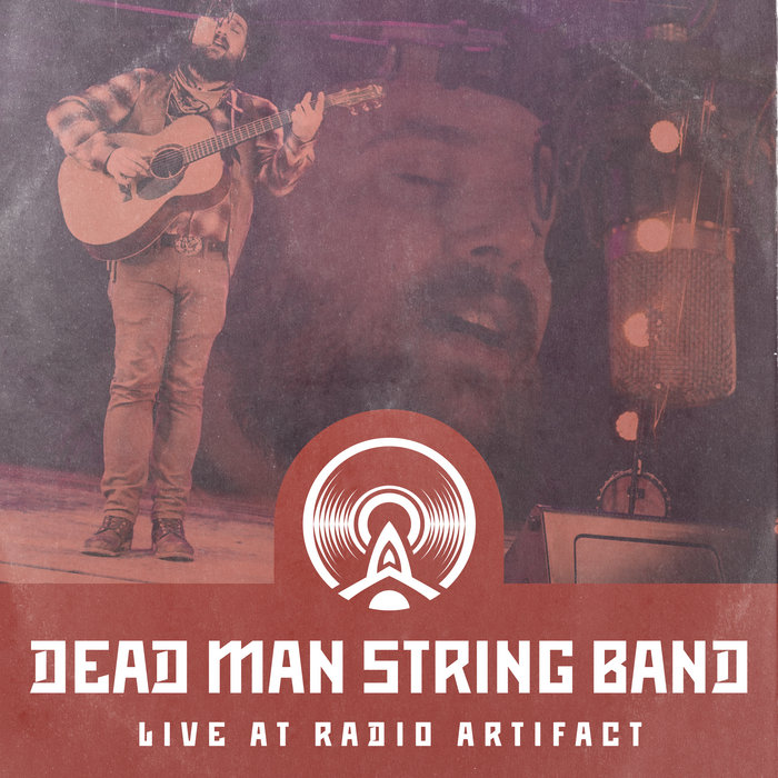 Dead Man String Band - Live at Radio Artifact | Dead Man String Band