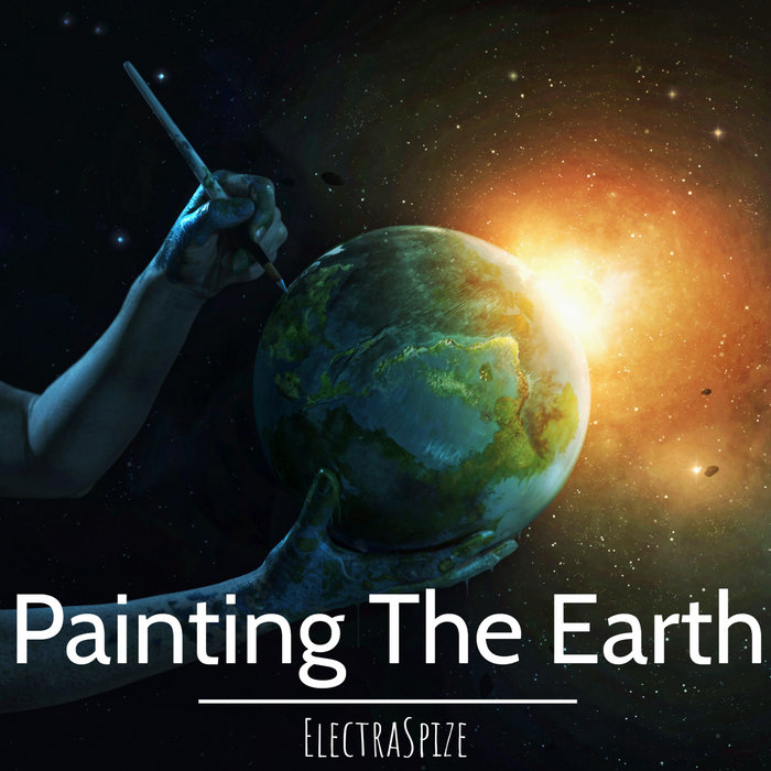 Painting The Earth | ElectraSpize