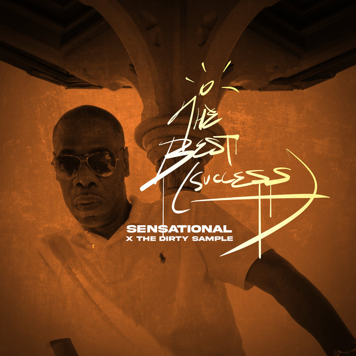 The Best (Success) (DJ Pack) | Sensational x The Dirty Sample | Hand ...