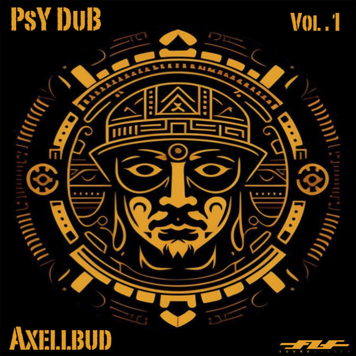 - PSY DUB 01 - | - AxellBud - FLF SoundSystem - | FLF SoundSystem