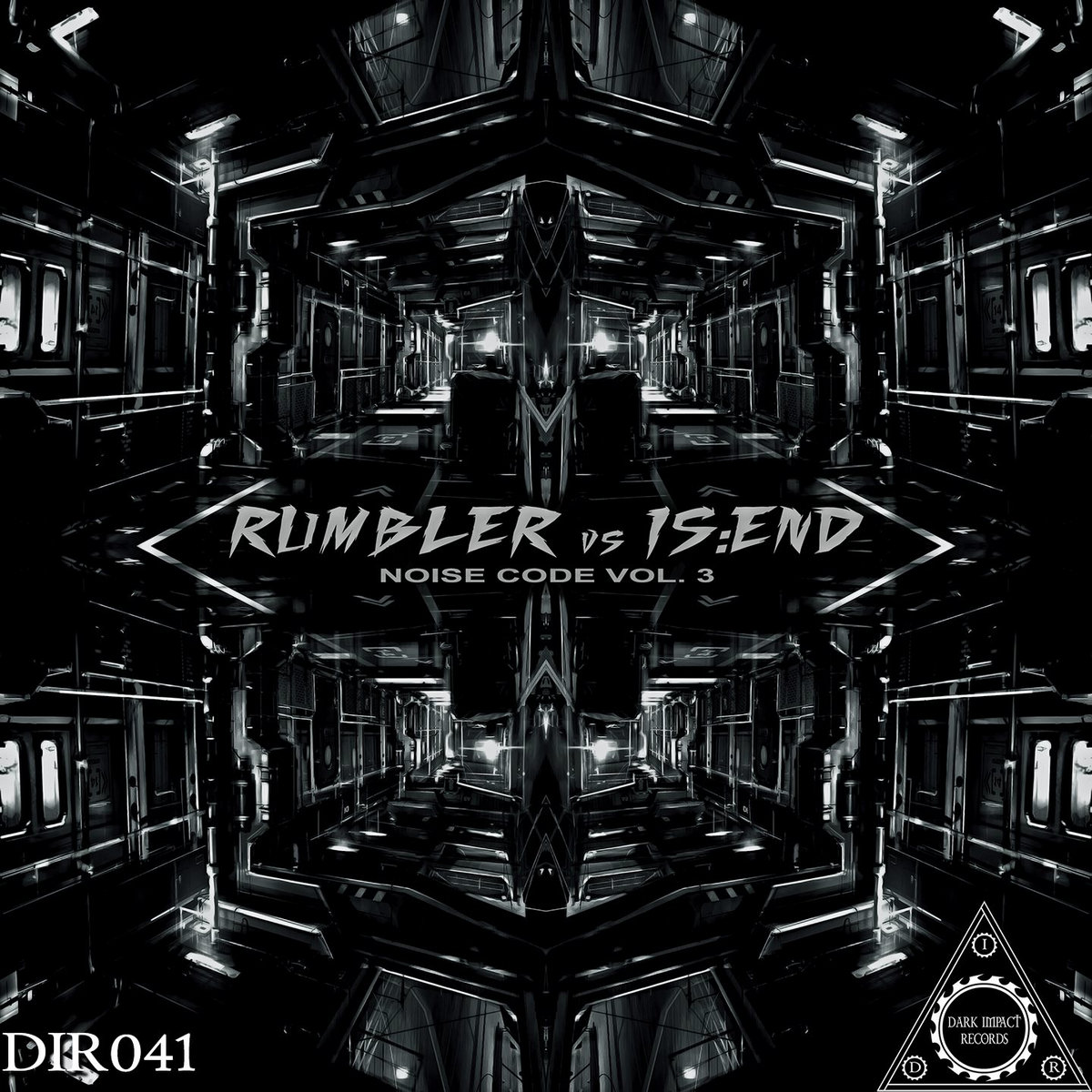 Noise Code Vol. 3 | Rumbler vs Is:end | Dark Impact / Amsys Records
