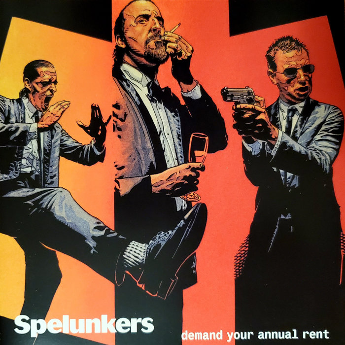 Spelunkers - Demand Your Annual Rent | Spelunkers - Tommy O'Donnell ...