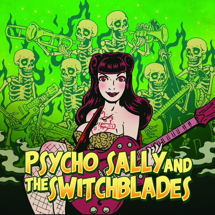Psycho Sally & the Switchblades | Psycho Sally & the Switchblades