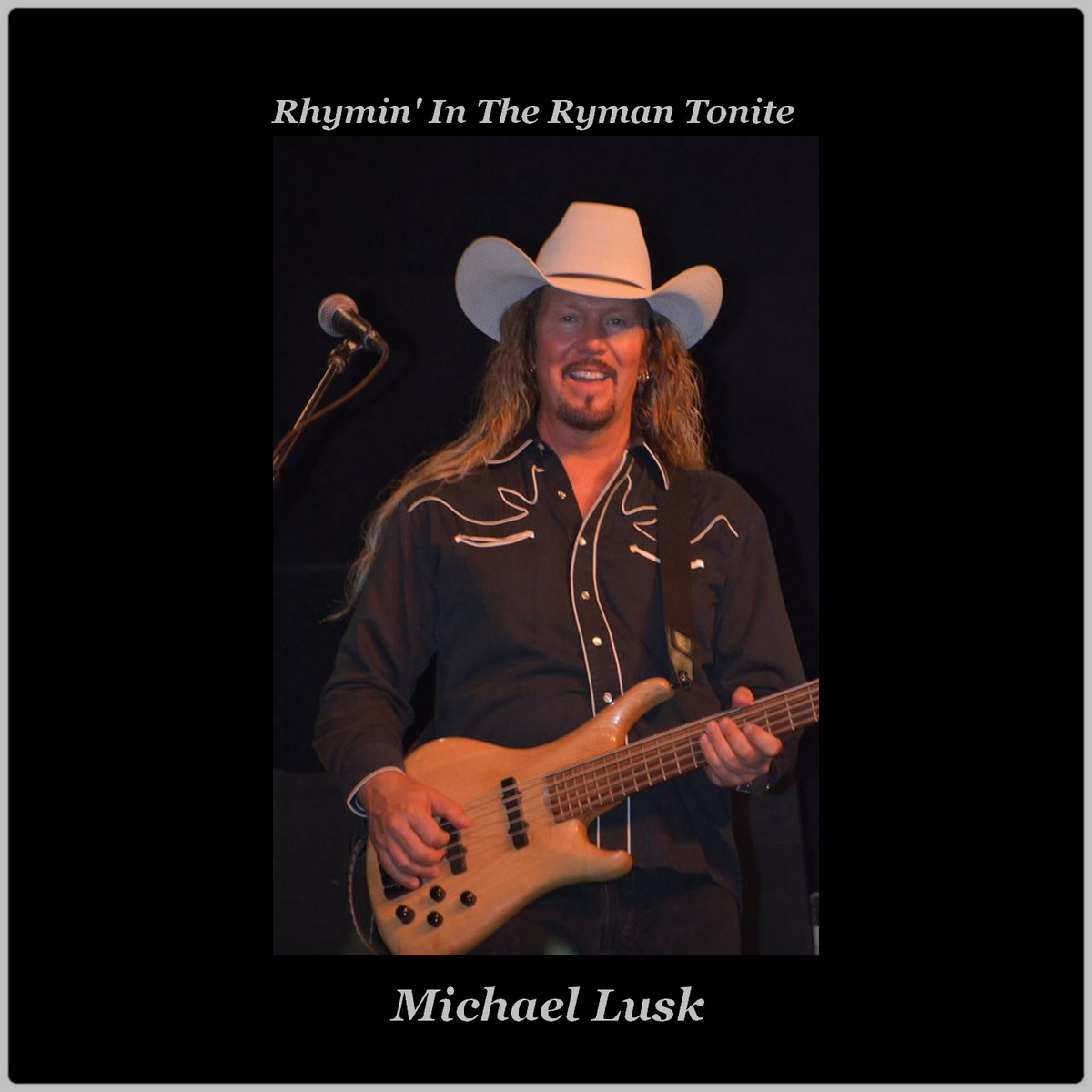 Michael Lusk - Rhymin' in the Ryman Tonite | Nashville Radio Promotions ...