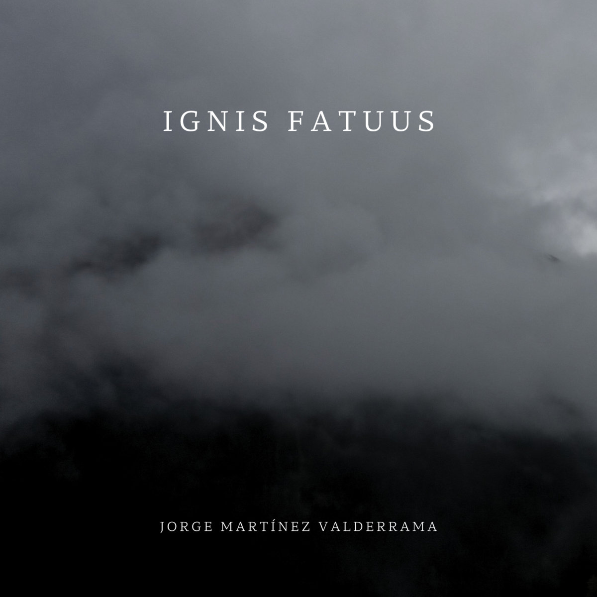 Ignis Fatuus | Jorge Martínez Valderrama | Jorche Martínez