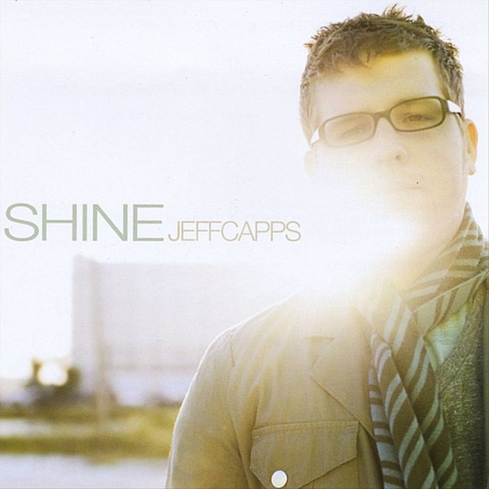 Shine EP | Jeff Capps