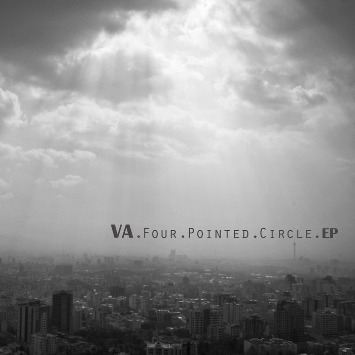 Four Pointed Circle - EP ( compiled by shift2penta ) | Various Artists ...