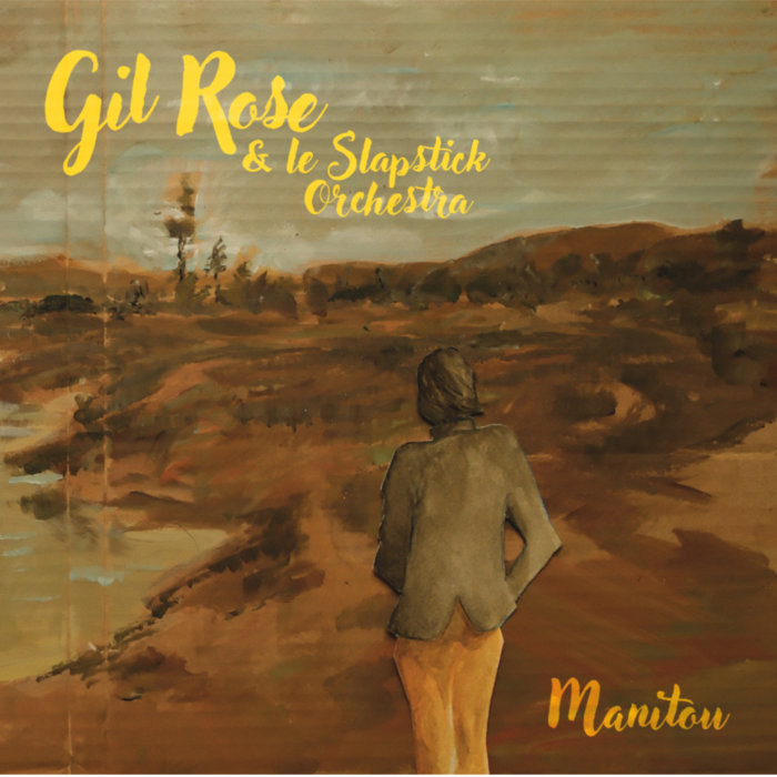 Manitou | Gil Rose et le Slapstick Orchestra | Gil Rose