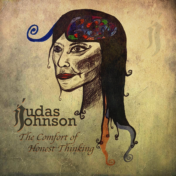 The Comfort of Honest Thinking | Judas Johnson