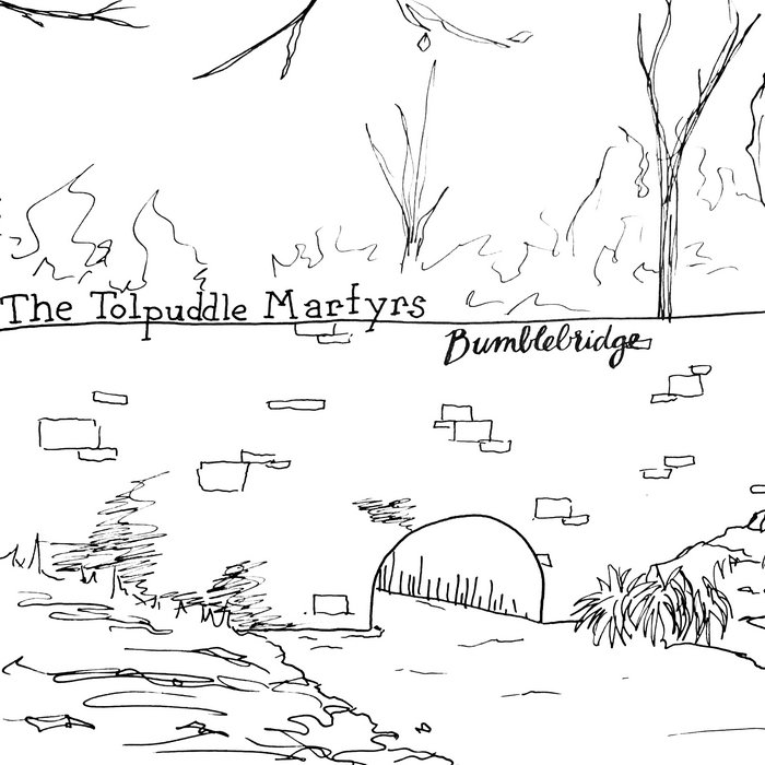 Bumblebridge | The Tolpuddle Martyrs