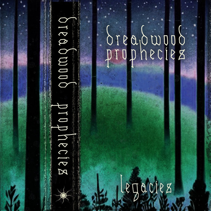 Legacies | Dreadwood Prophecies