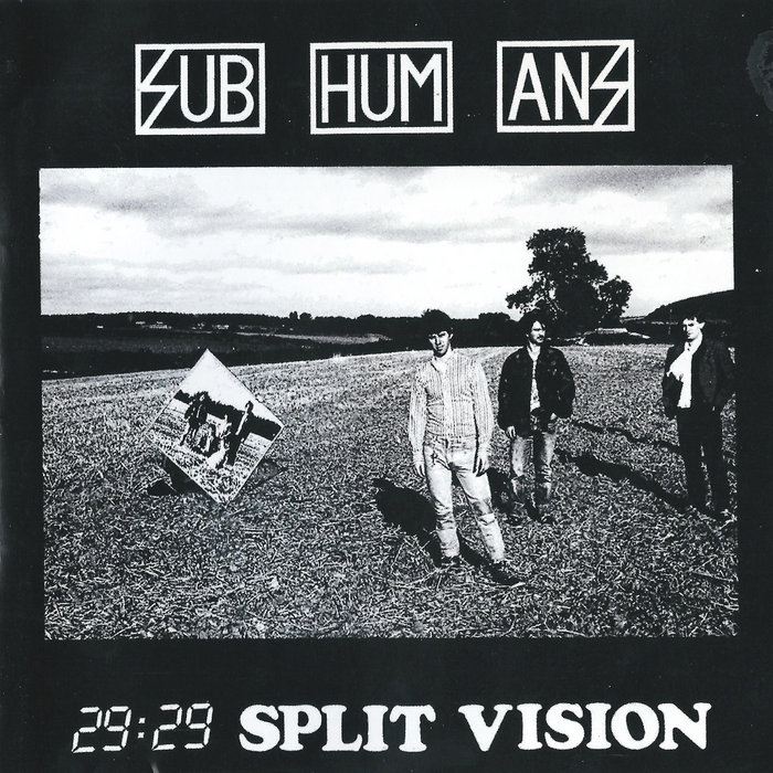 29:29 Split Vision | Subhumans