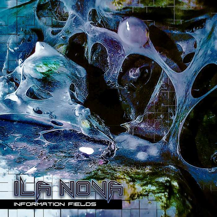 Information Fields (EP) (Free Download) | ILa Nova | Sacred Sound