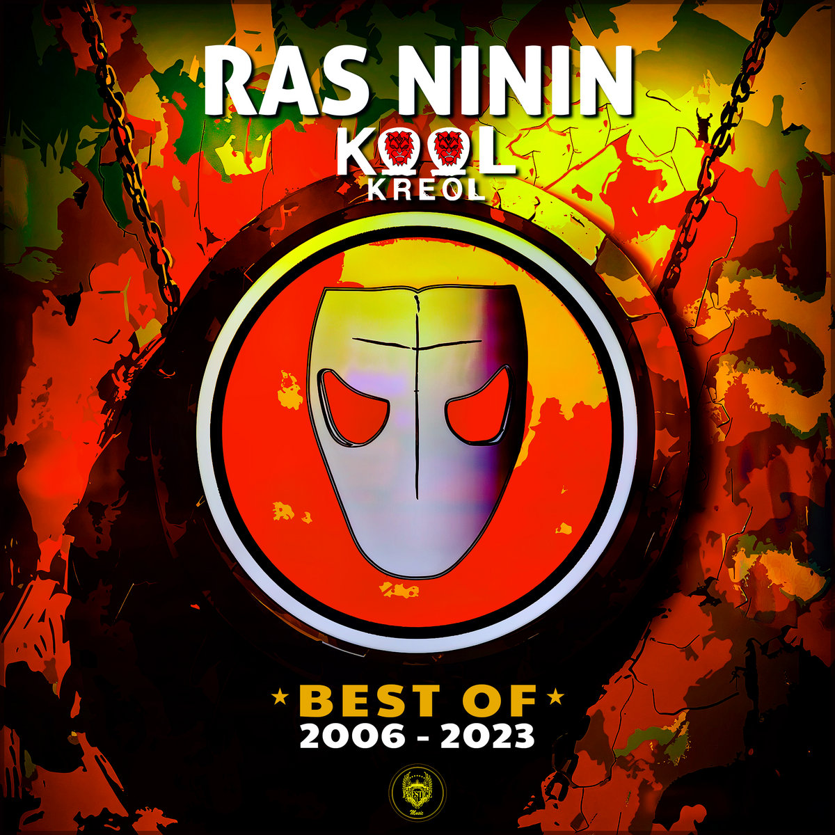 Ras Ninin & Kool Kreol - Best of 2006 - 2023 | PRESTIGE UNLTD MUSIC