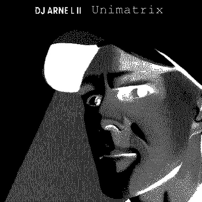 Unimatrix | DJ Arne L II