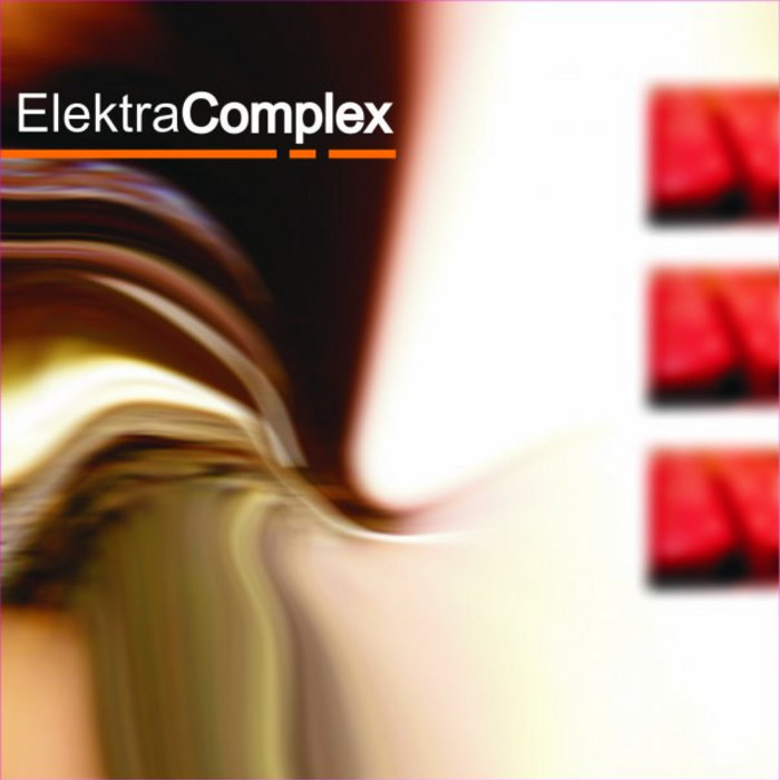 Elektra Complex | Elektra Complex
